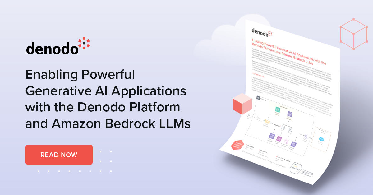 Enabling Powerful Generative AI Applications with the Denodo Platform and Amazon Bedrock LLMs ...