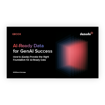 AI-Ready Data for GenAI Success | Denodo
