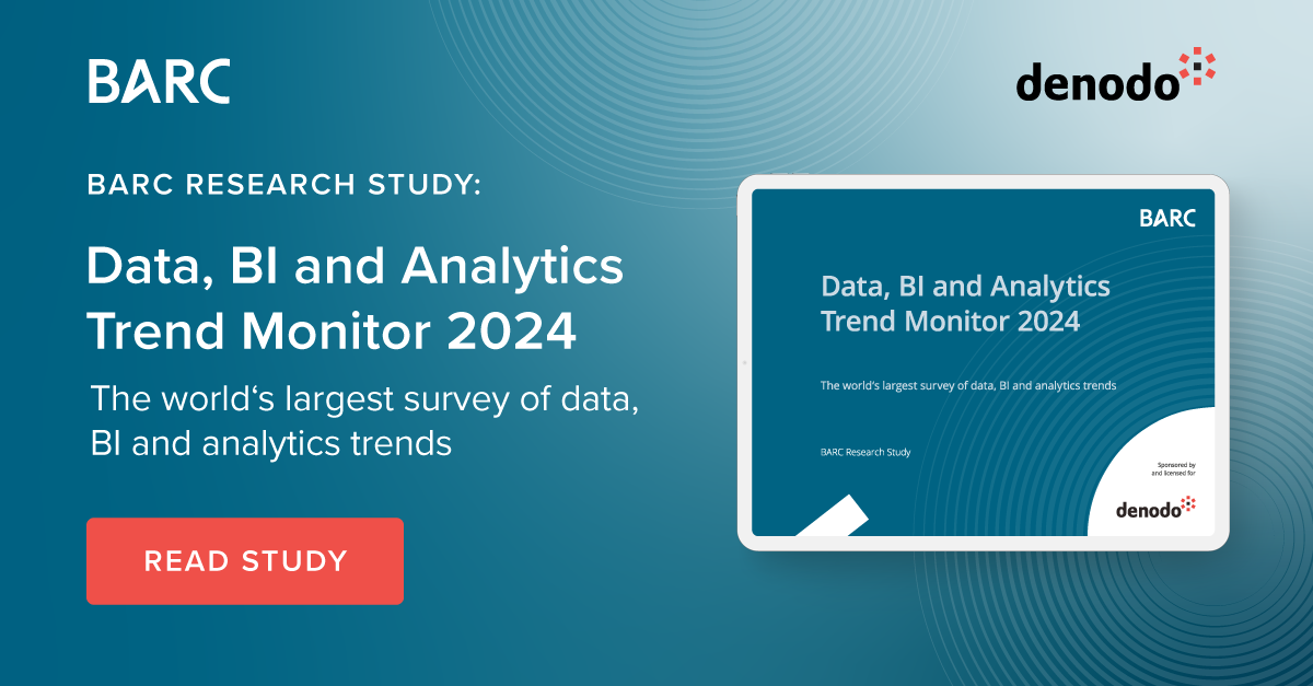 BARC Research Study: Data, BI and Analytics Trend Monitor 2024 | Denodo