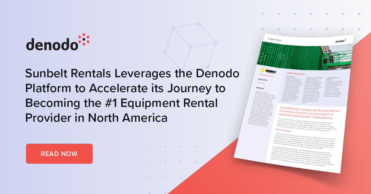 Sunbelt Rentals Leverages the Denodo Platform to accelerate its journey ...