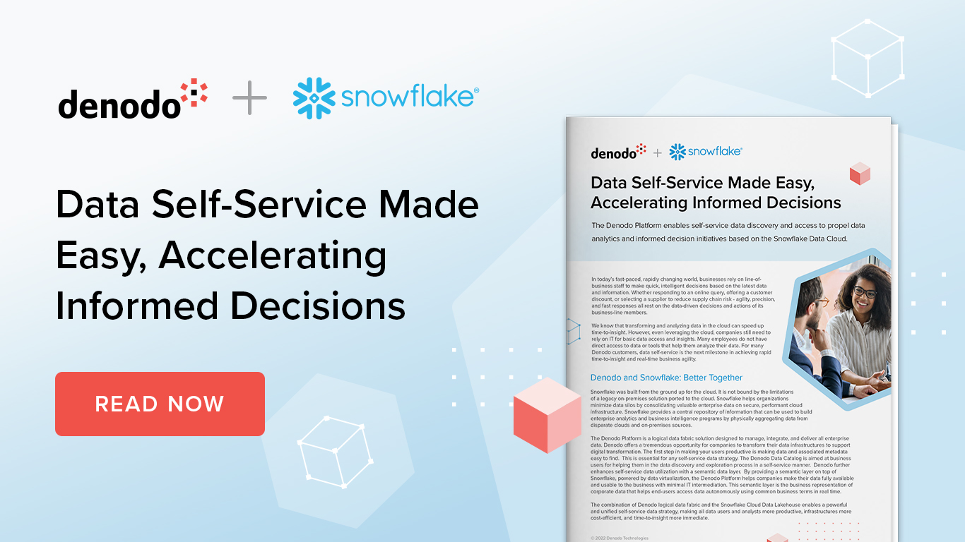 Denodo + Snowflake: データのセルフサービスが容易になり、情報に基づく意思決定を加速 | Denodo