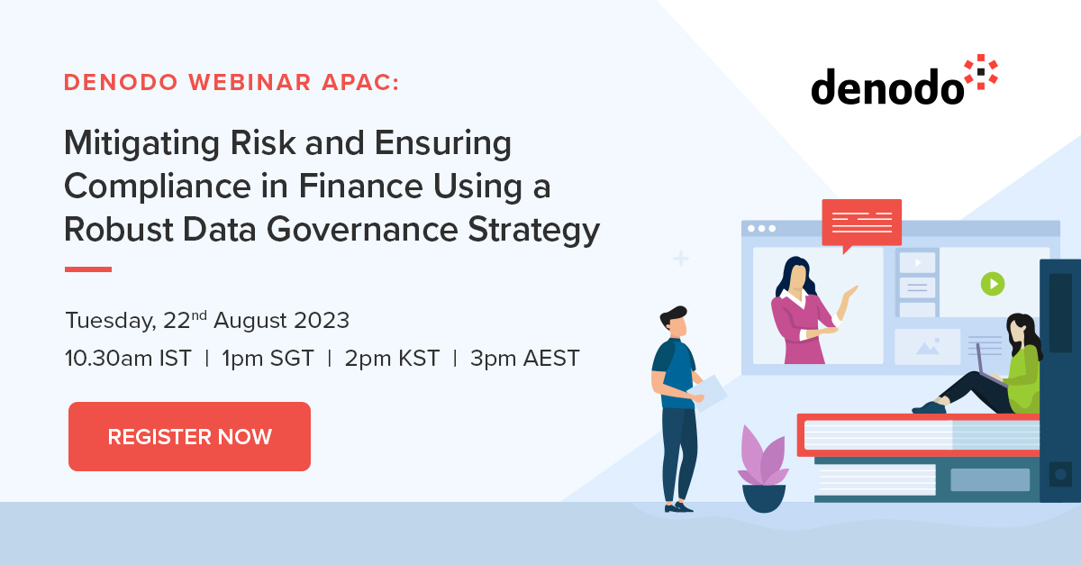 Mitigating Risk and Ensuring Compliance in Finance Using a Robust Data Governance Strategy (APAC ...