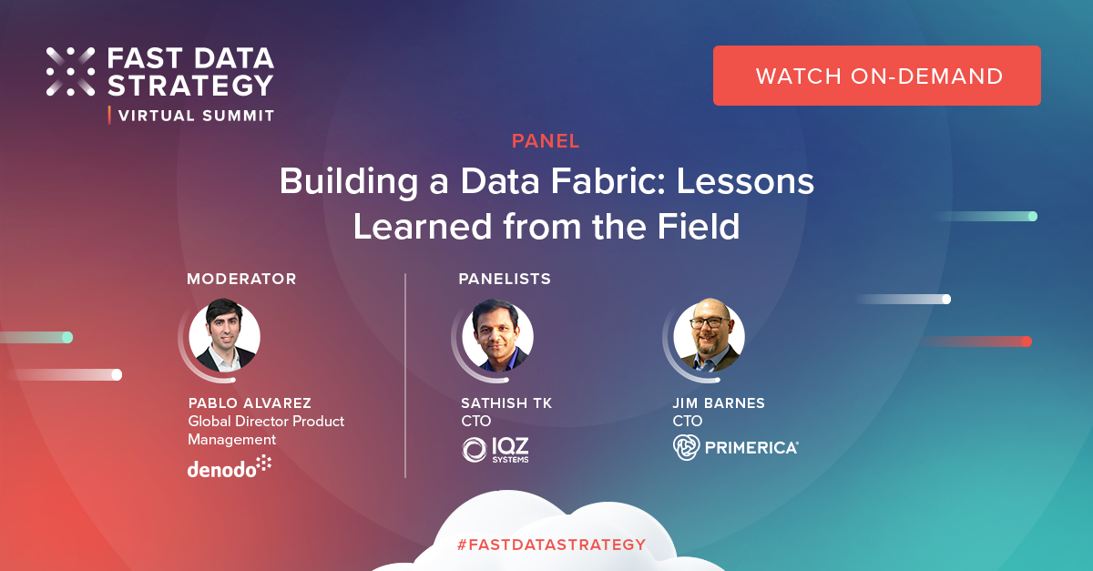 Building a Data Fabric: Lessons Learned from the Field | Denodo
