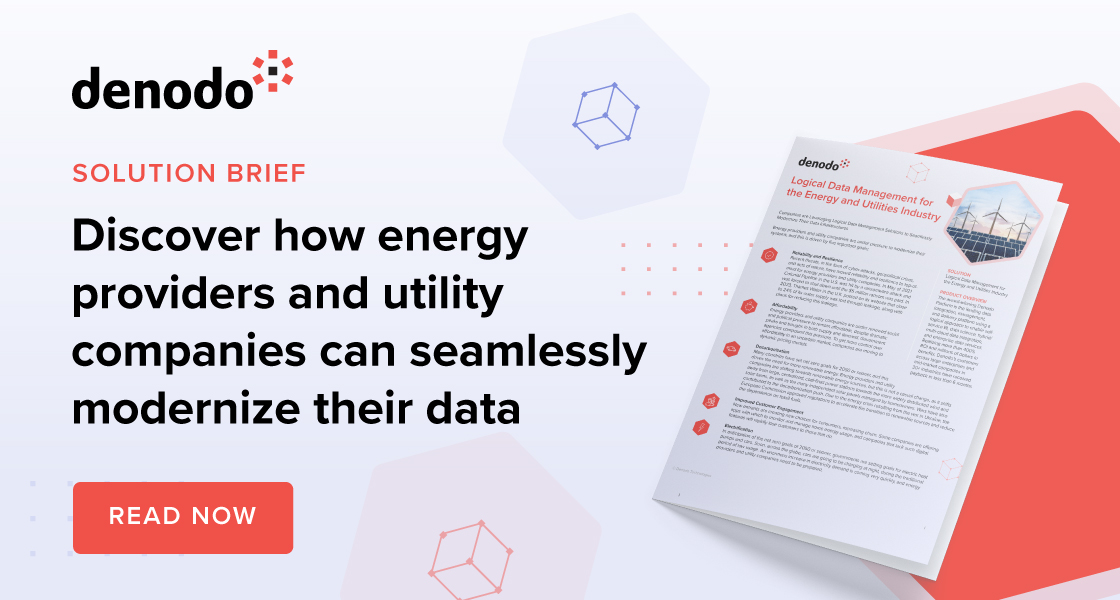 Logical Data Management for the Energy and Utilities Industry | Denodo